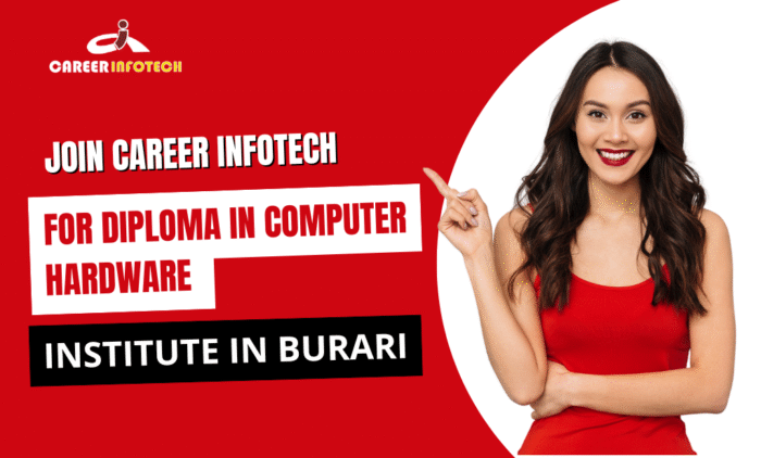 Best Diploma in Computer Hardware Institute in Burari